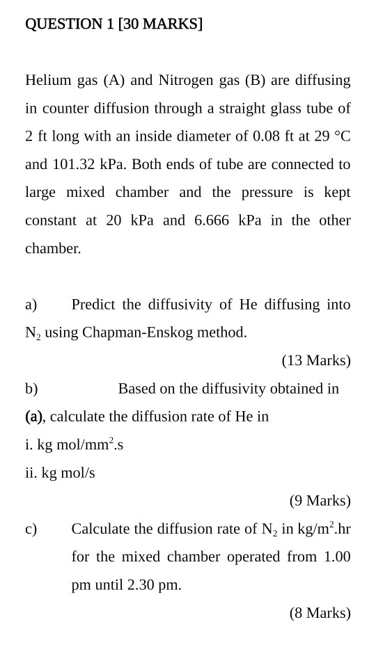 Solved QUESTION 1 [30 MARKS] Helium gas (A) and Nitrogen gas | Chegg.com