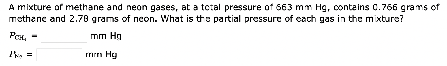 Solved A mixture of methane and neon gases, at a total | Chegg.com