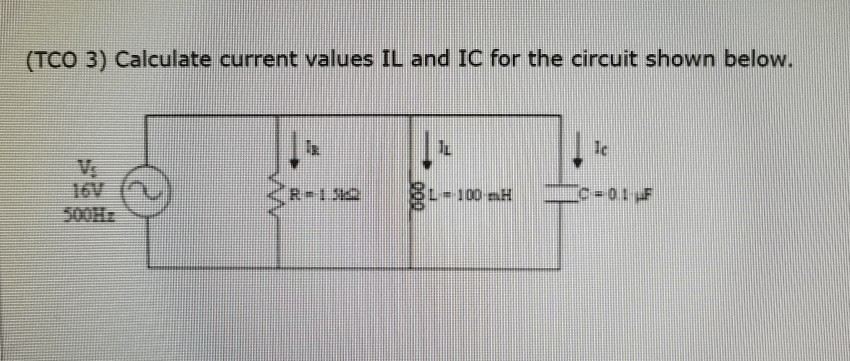 Solved (TCO 3) Calculate current values IL and IC for the | Chegg.com