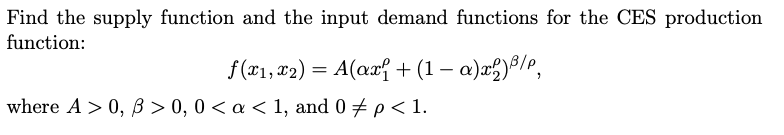 Solved Find The Supply Function And The Input Demand