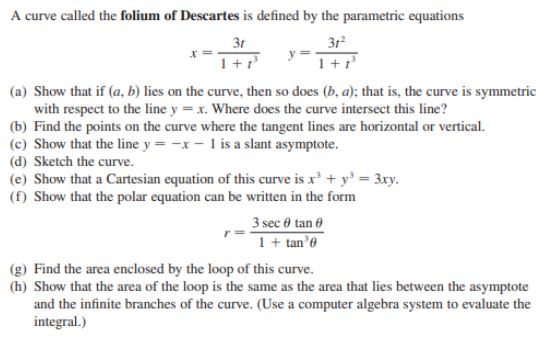 Solved A curve called the folium of Descartes is defined by | Chegg.com