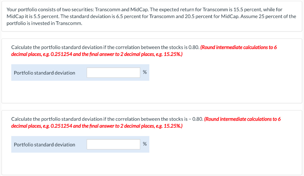 Solved Your portfolio consists of two securities: Transcomm | Chegg.com