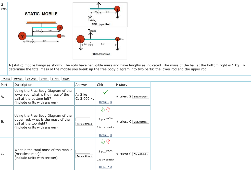 Solved 1916 STATIC MOBILE string FBD Upper Rod Tstring 1 kg | Chegg.com