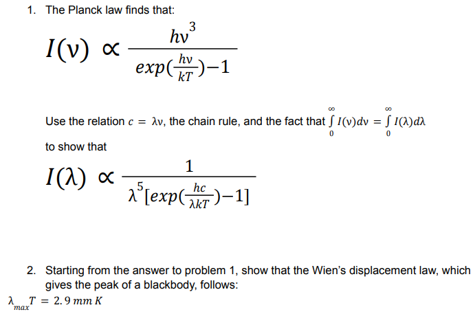 Solved 1. The Planck law finds that: I(v)∝exp(kThv)−1hv3 Use | Chegg.com