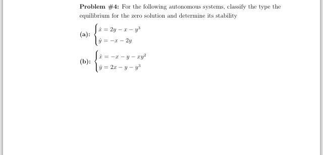 Solved For the following autonomous systems, classify the | Chegg.com