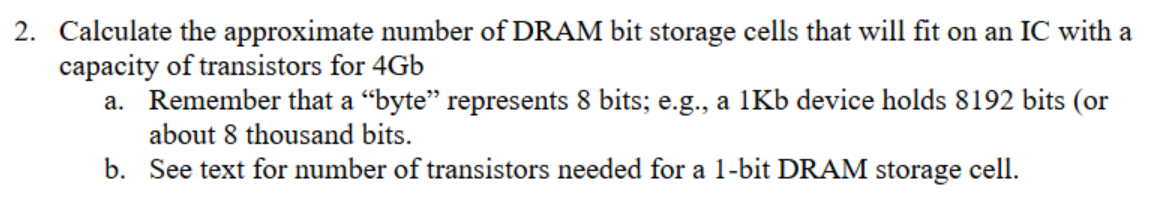 Solved 2. Calculate the approximate number of DRAM bit | Chegg.com