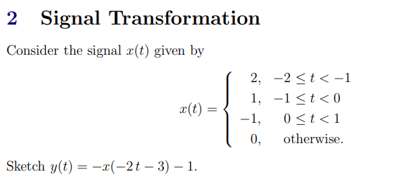 Solved 2 Signal Transformation Consider the signal x(t) | Chegg.com