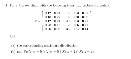 Solved For a Markov chain with the following transition | Chegg.com