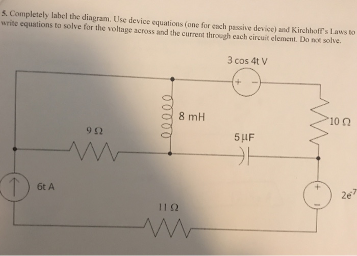 Solved 5. Completely label the diagram. Use device equations | Chegg.com