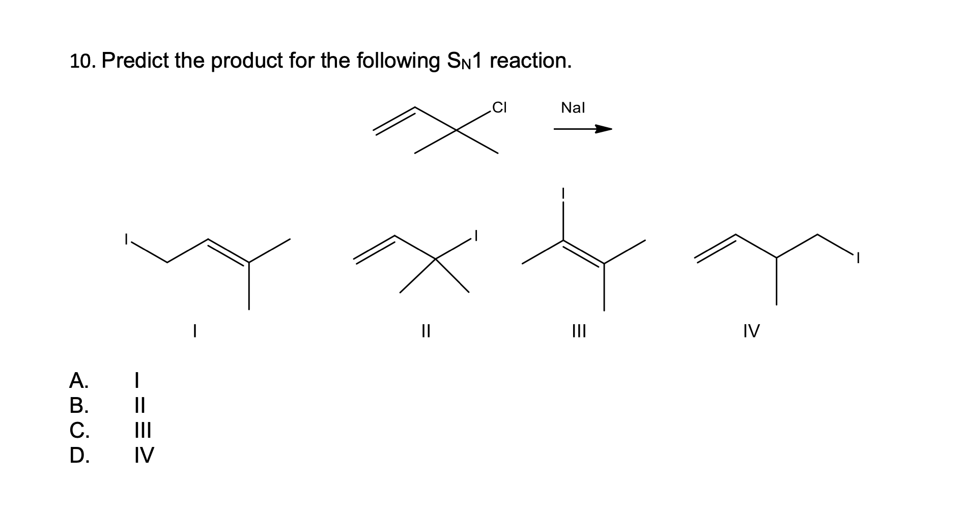 Solved 10. Predict the product for the following SN1 | Chegg.com
