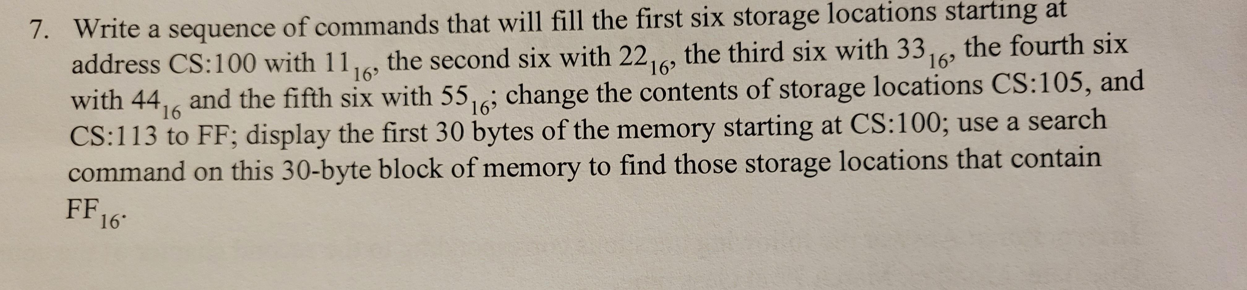 Solved 16 7. Write a sequence of commands that will fill the | Chegg.com
