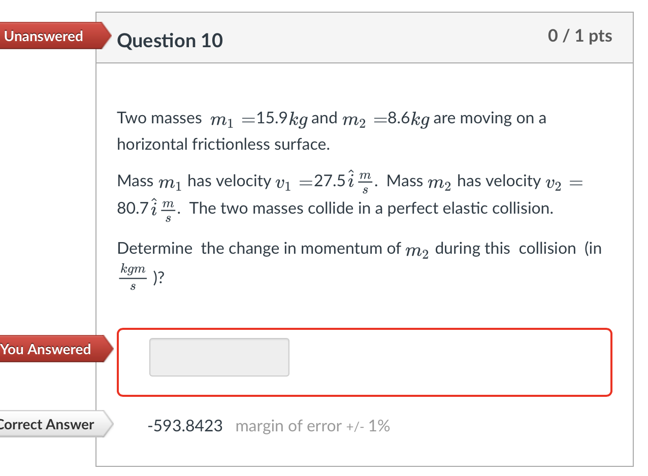 Solved Two masses m1=15.9 kg and m2=8.6 kg are moving on a | Chegg.com