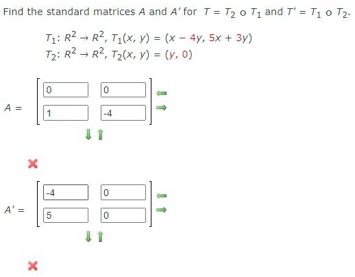 Solved Find the standard matrices A and A′ for T=T2∘T1 and | Chegg.com