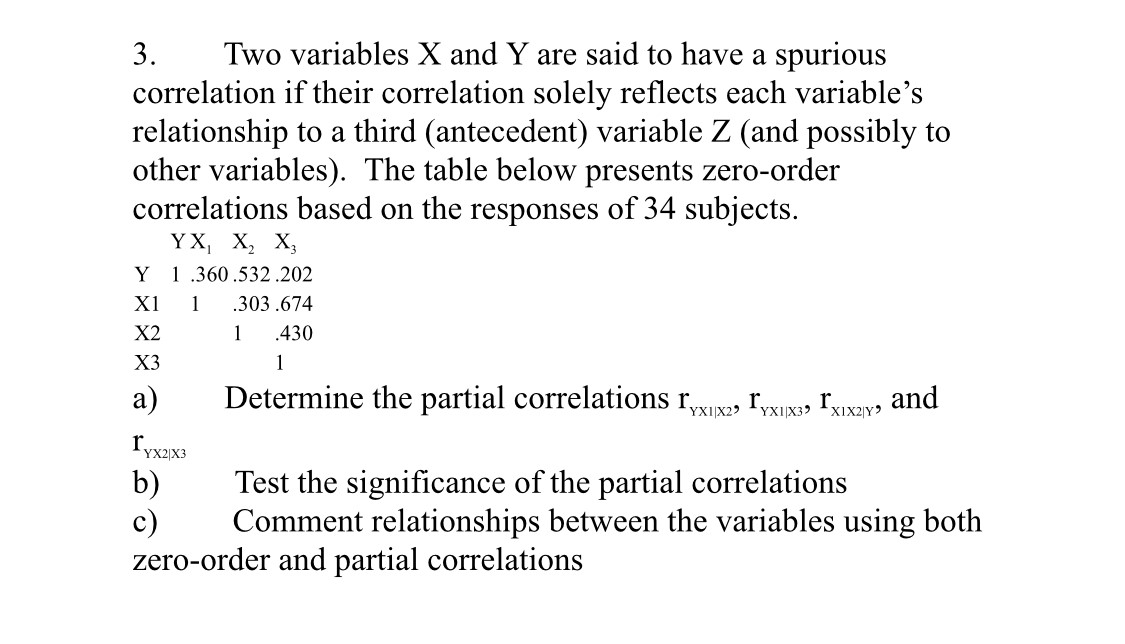 Solved 3. Two variables X and Y are said to have a spurious | Chegg.com
