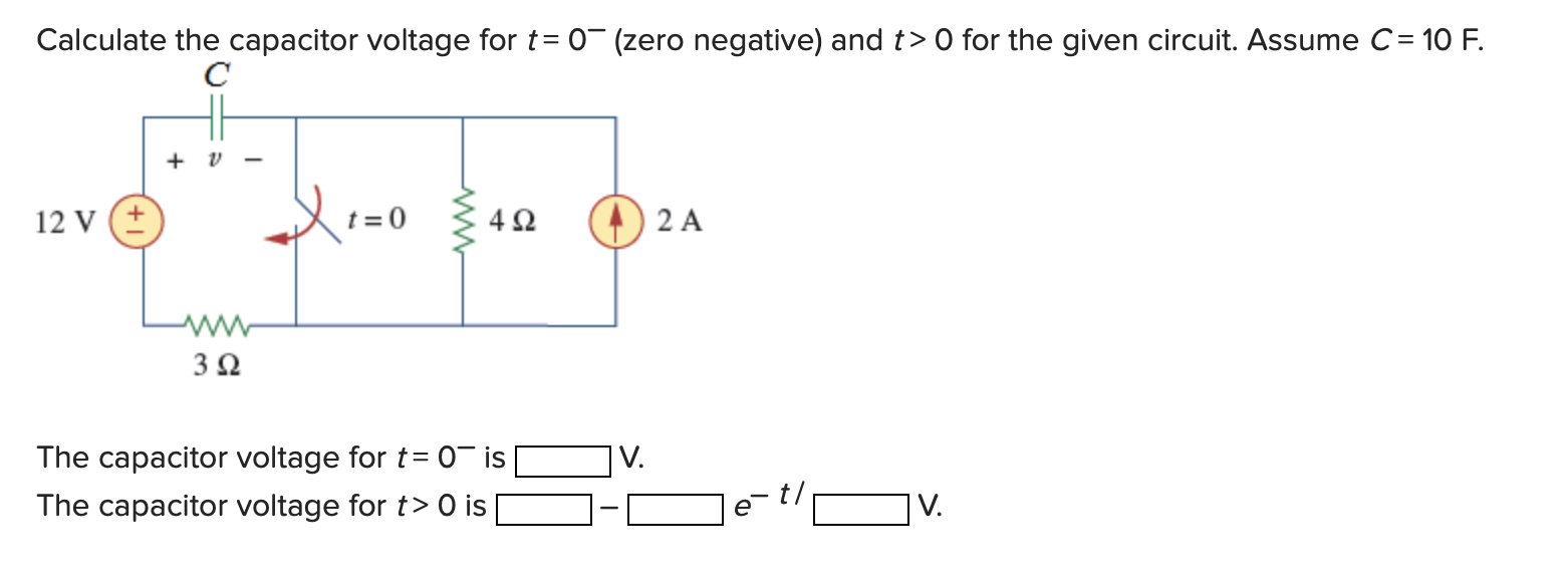Solved Calculate the capacitor voltage for t= 0 (zero | Chegg.com