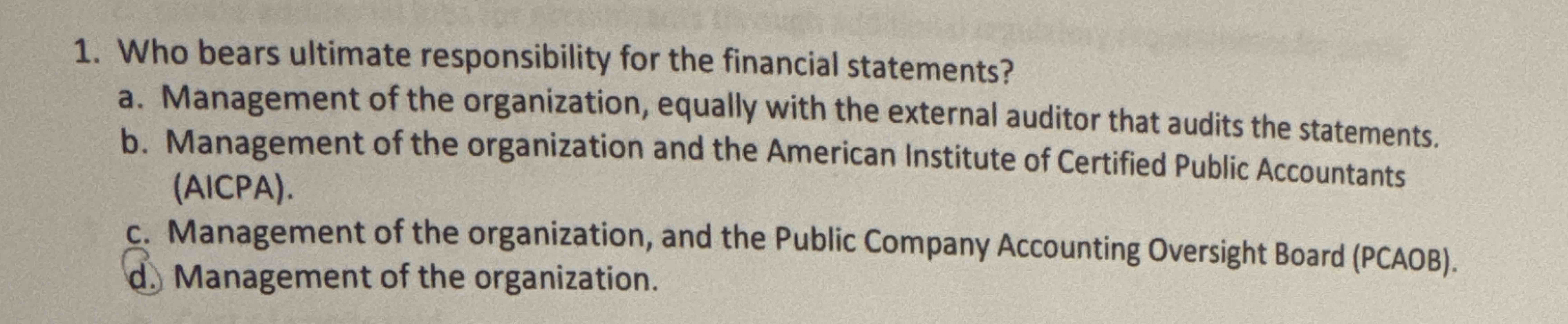 Solved 1. ﻿Who bears ultimate responsibility for the | Chegg.com