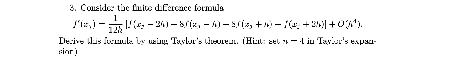 Solved 3. Consider the finite difference formula | Chegg.com