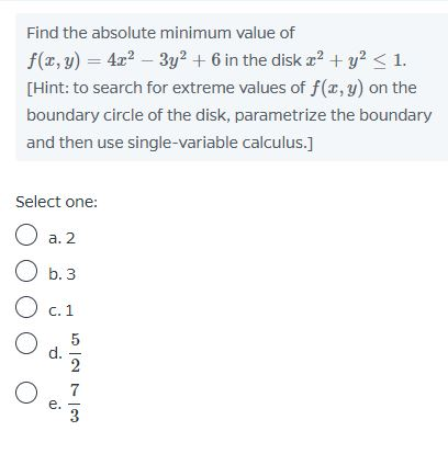 Solved Find the absolute minimum value of f(x,y) = 4x2 – 3y2 | Chegg.com