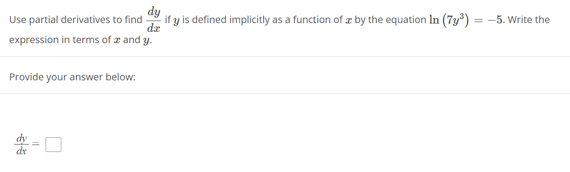 Solved Use partial derivatives to find dy/dx if y is defined | Chegg.com