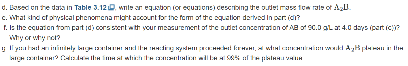 Solved A2 B+BC→AB+C In addition to the cells, the bioreactor | Chegg.com