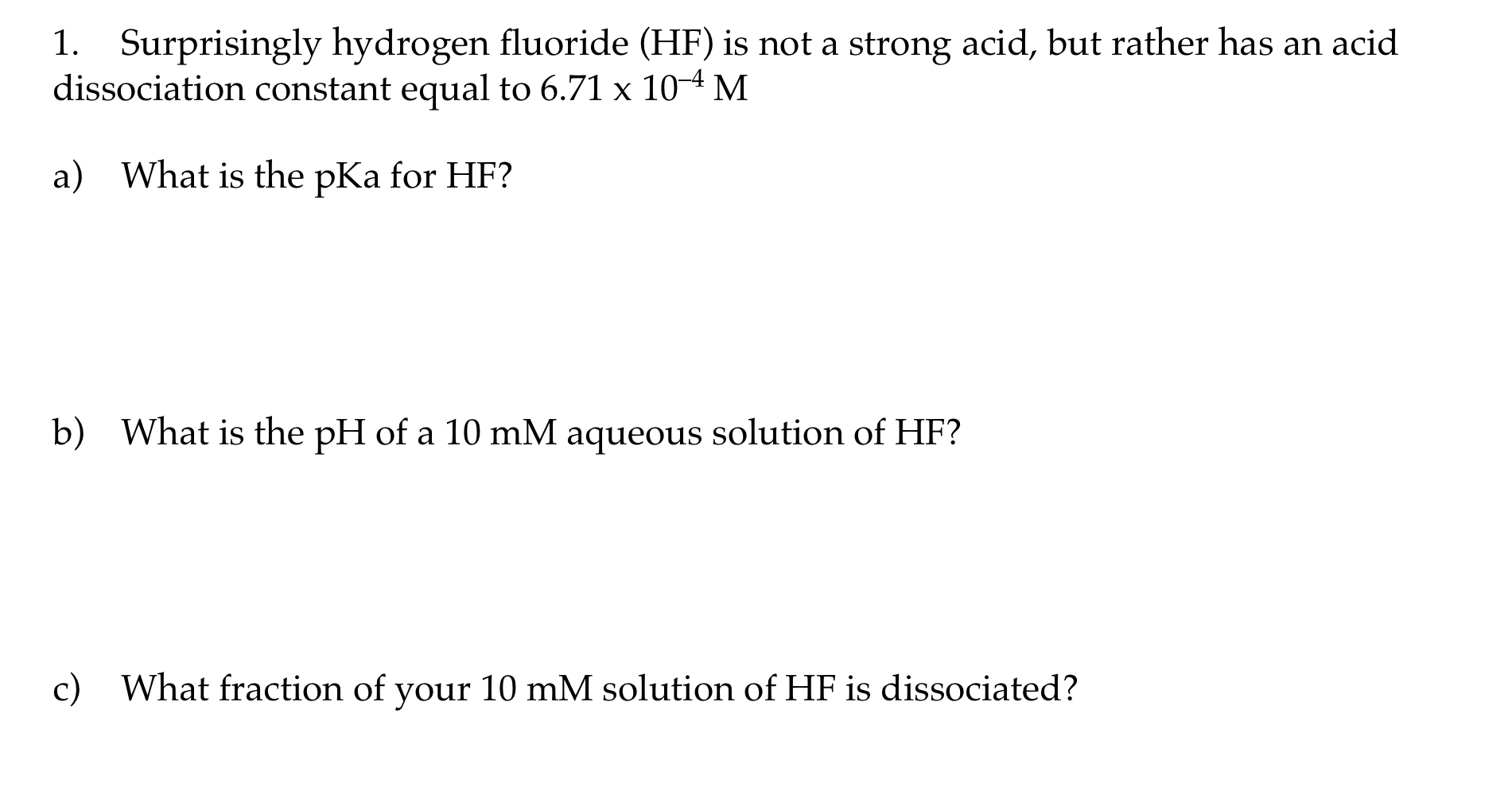 Solved 1. Surprisingly hydrogen fluoride (HF) is not a | Chegg.com