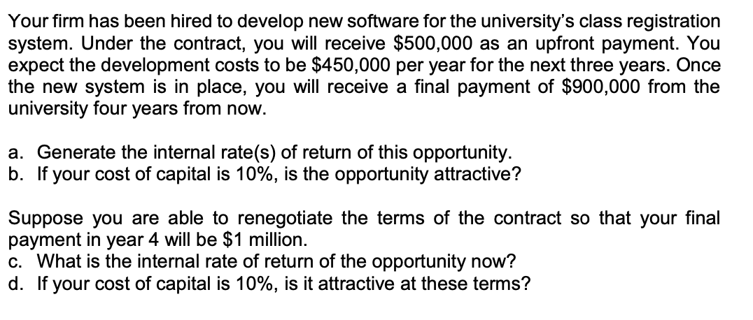 Solved Your firm has been hired to develop new software for | Chegg.com