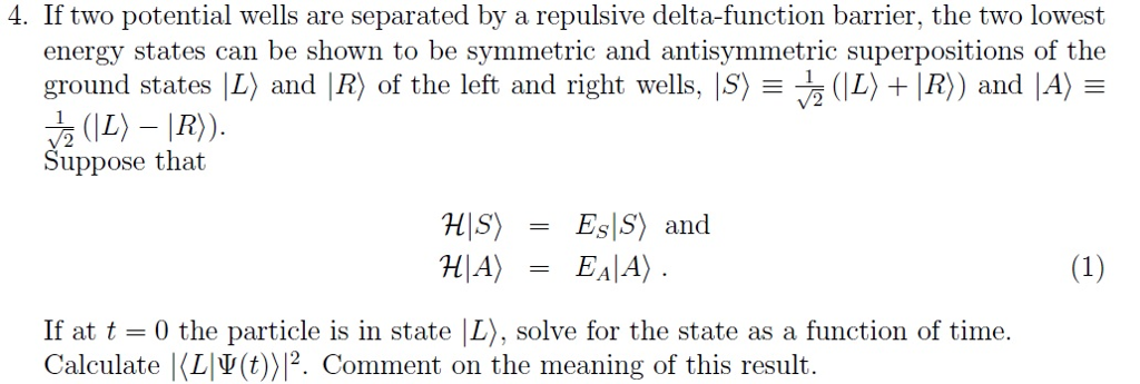 Solved 4. If two potential wells are separated by a | Chegg.com