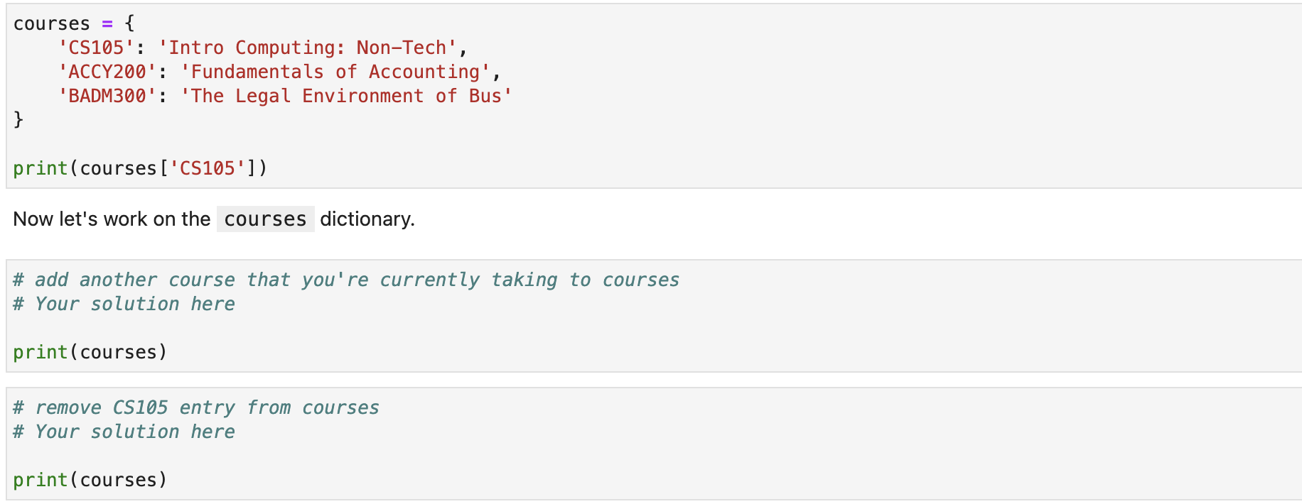 Solved courses ={ 'CS105': 'Intro Computing: Non-Tech', | Chegg.com