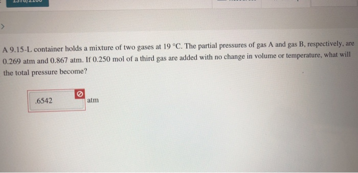Solved A 9.15 L container holds a mixture of two gases at | Chegg.com