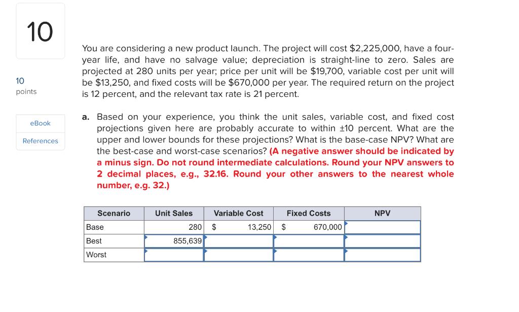 Solved 10 You are considering a new product launch. The | Chegg.com