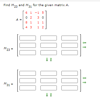 Solved Find M23 and M31 for the given matrix A. - 1 6 1 02 A | Chegg.com