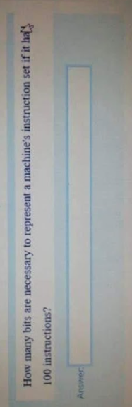 Solved How many bits are necessary to represent a machine's | Chegg.com