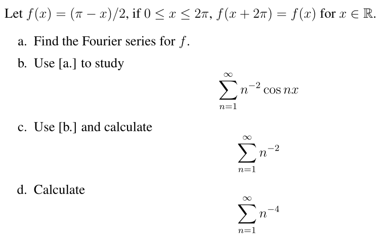 Solved Let f(x)=π-x2, if 0≤x≤2π,f(x+2π)=f(x) ﻿for x eR.a. | Chegg.com