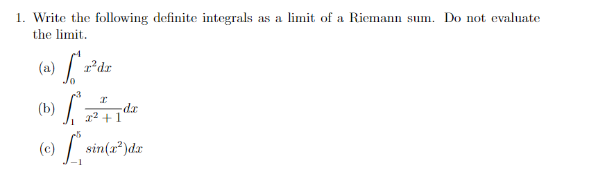 Solved Write the following definite integrals as a limit of | Chegg.com