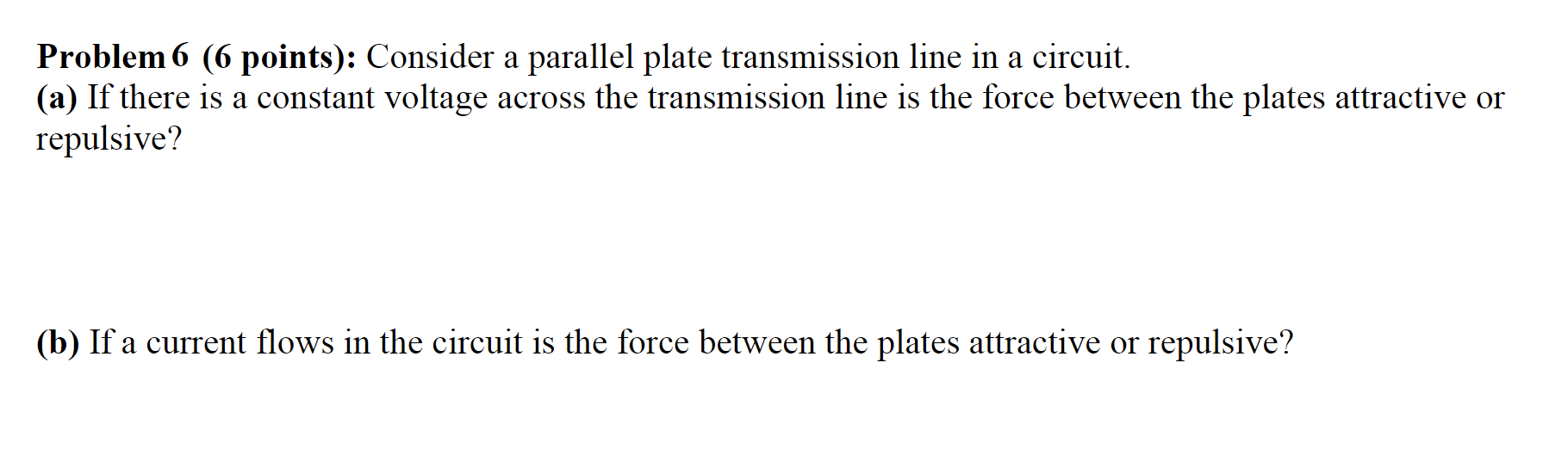 Solved Problem 6 (6 points): Consider a parallel plate | Chegg.com