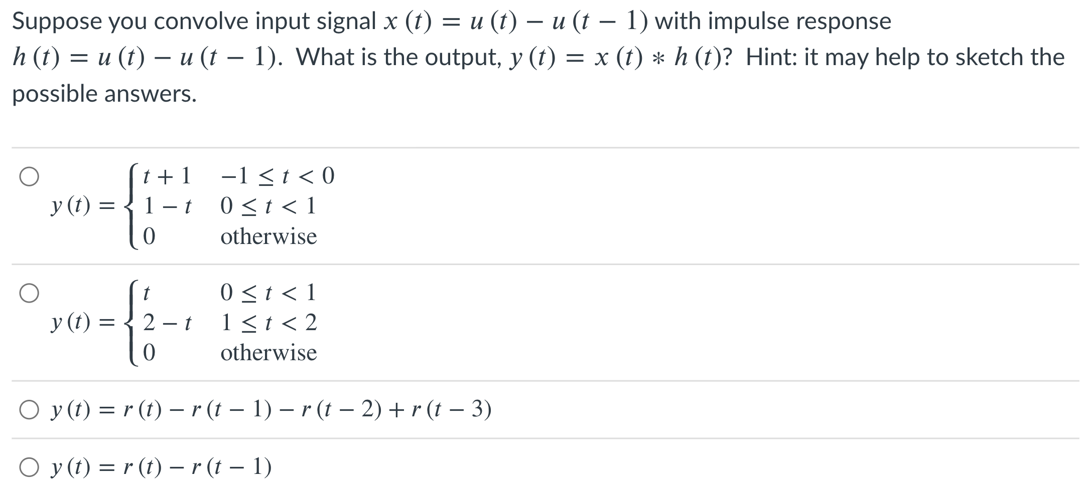 Solved Suppose you convolve input signal x (t) = u(t) – u (t | Chegg.com