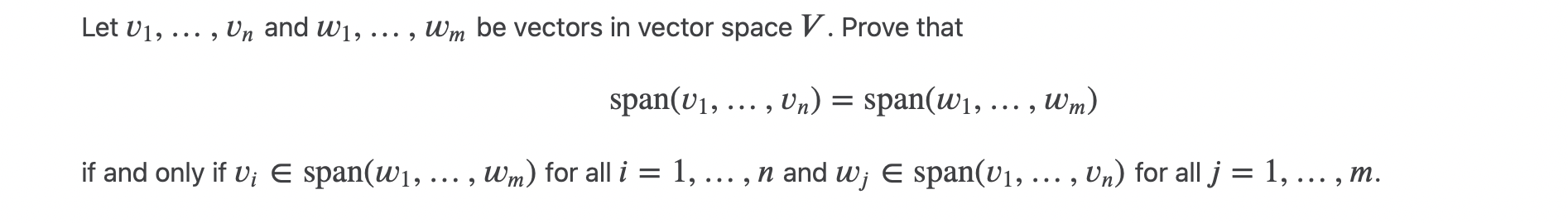 Solved Let v1,dots,vn ﻿and w1,dots,wm ﻿be vectors in vector | Chegg.com