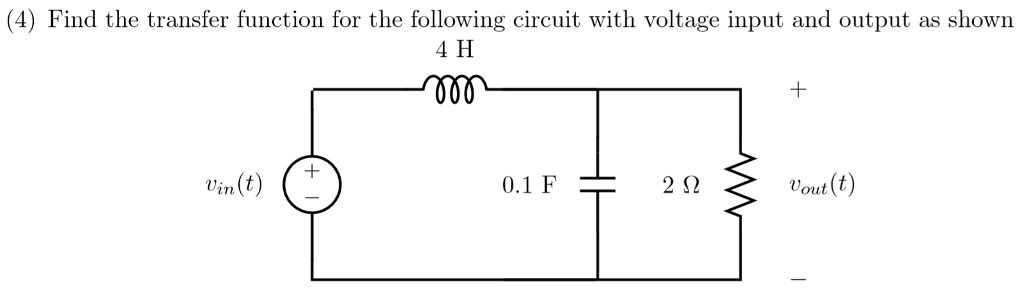 Solved (4) Find the transfer function for the following | Chegg.com