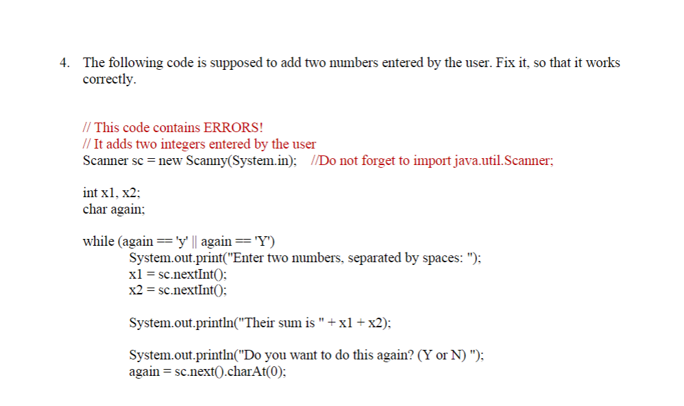 Solved 4. The following code is supposed to add two numbers | Chegg.com