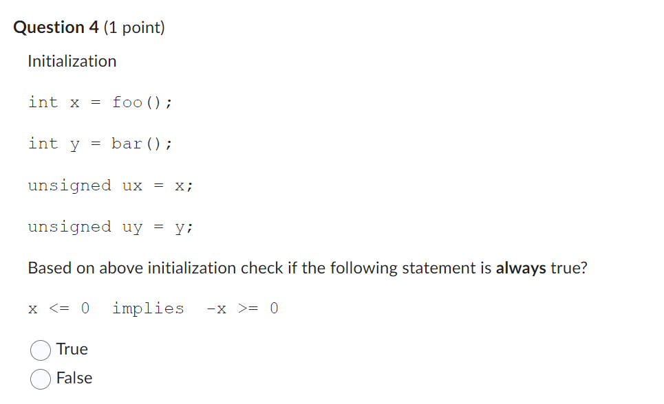 Solved Question 4 (1 point) Initialization int x= foo() int | Chegg.com