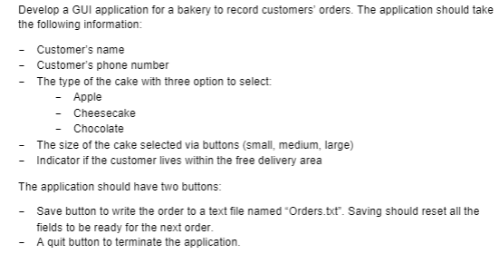 Solved Develop a GUI application for a bakery to record | Chegg.com