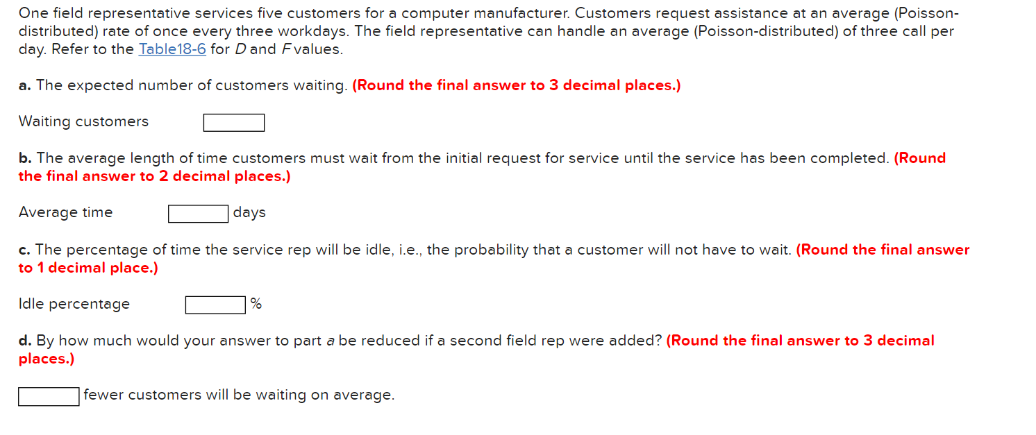 One field representative services five customers for | Chegg.com