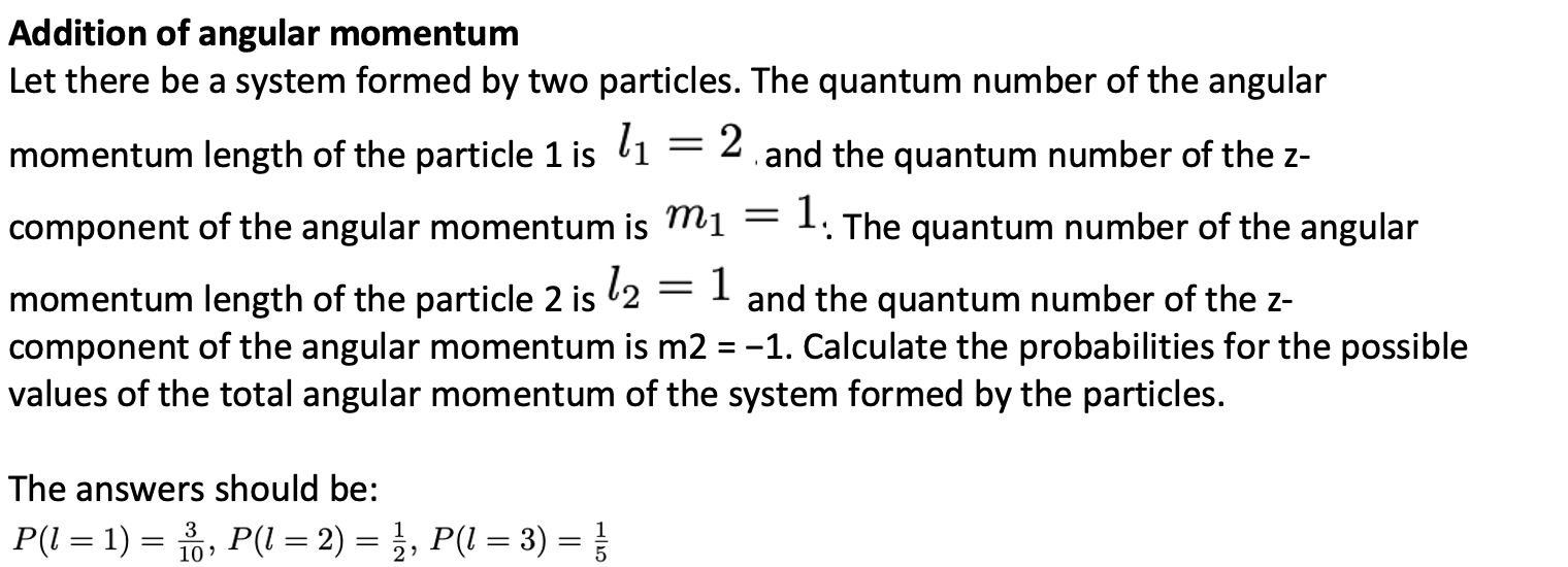 Solved Addition of angular momentum Let there be a system | Chegg.com