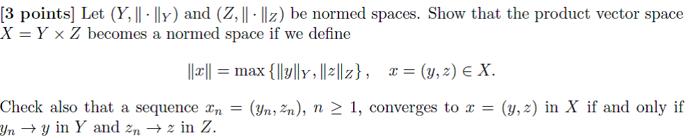 Solved Let X denote a normed space with norm 11 · ||. [3 | Chegg.com
