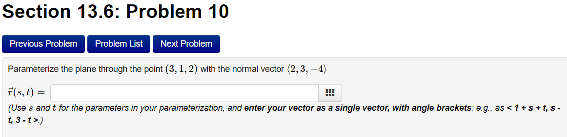 Solved Parameterize the plane through the point (3,1,2) | Chegg.com