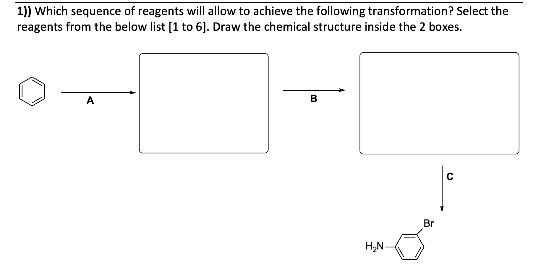 Solved 1)) Which sequence of reagents will allow to achieve | Chegg.com