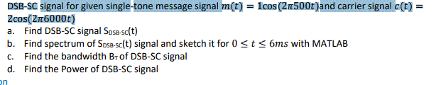 Solved DSB-SC signal for given single-tone message signal | Chegg.com