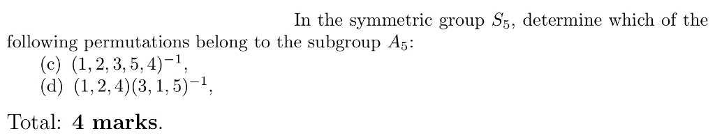 Solved In the symmetric group S5, determine which of the | Chegg.com