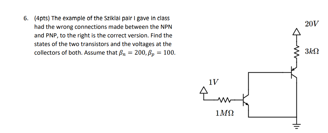Solved 6. (4pts) The example of the Sziklai pair I gave in | Chegg.com