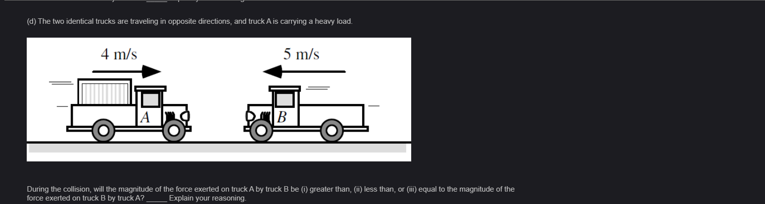 Solved (c) The two identical trucks are traveling in the | Chegg.com